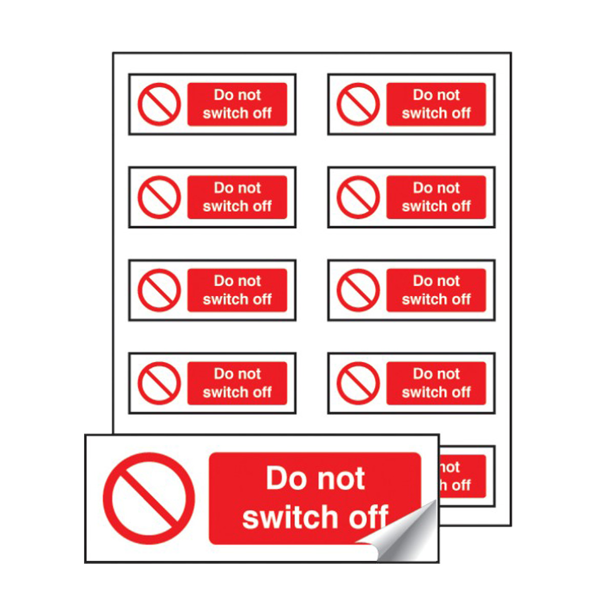 Do Not Switch Off Sign - Sheet of 10 | Fast UK Delivery